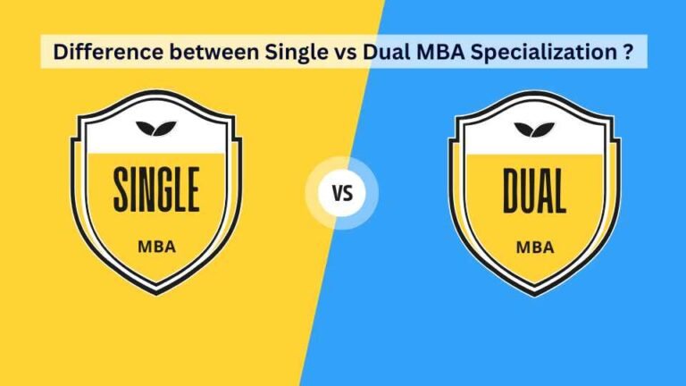 Single vs Dual MBA Specialization : Which is Right for You?