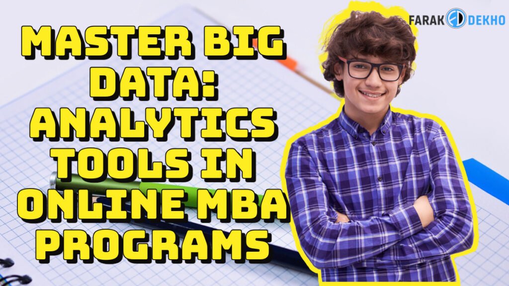 Master Big Data: Analytics Tools in Online MBA Programs
