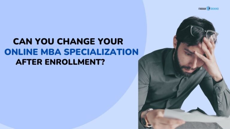Can You Change Your Online MBA Specialization After Enrollment?